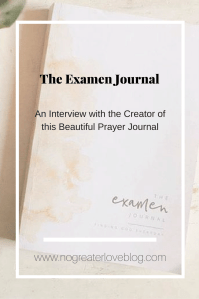 The Examen Journal – No Greater Love Blog